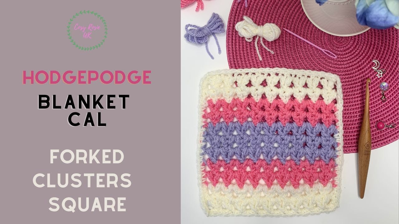 Forked Cluster Stitch Square | Hodgepodge Blanket CAL - YouTube