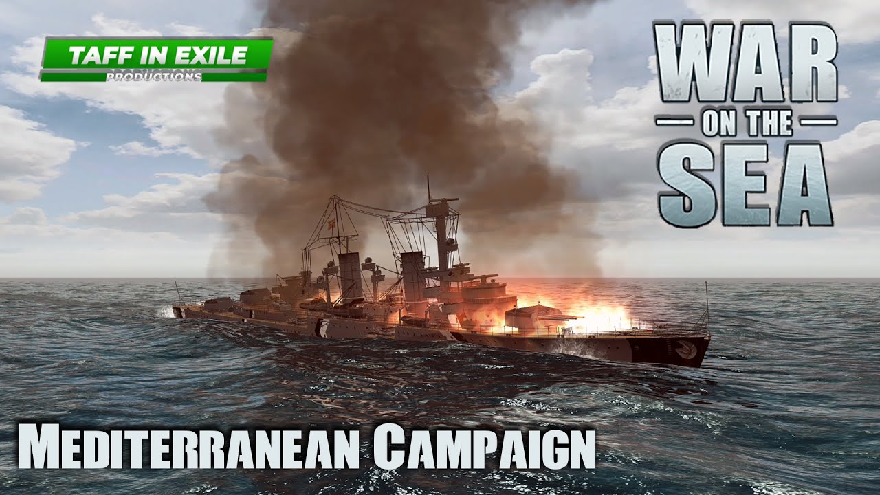 War on the Sea | Allied Mediterranean Campaign | Ep.15 - The unsinkable ...