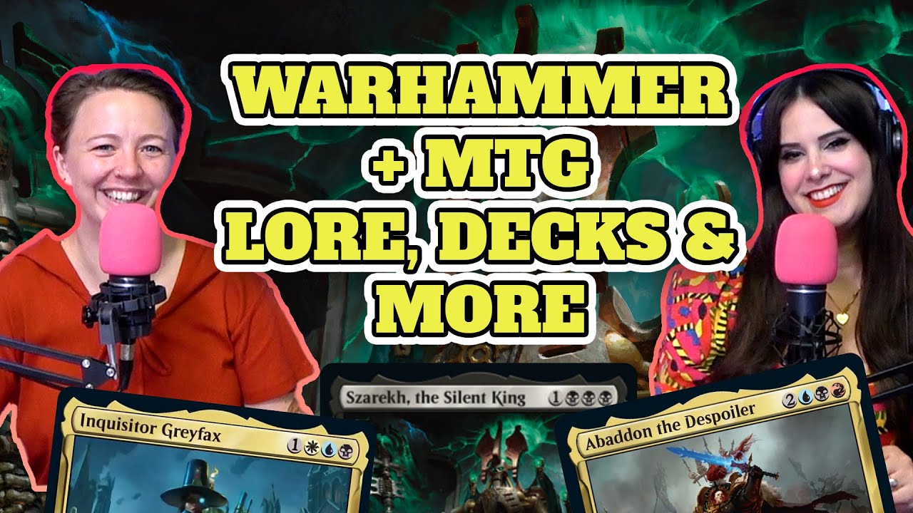 Warhammer 40K + Magic the Gathering Lore, Decks & More! | GLHF #505 ...