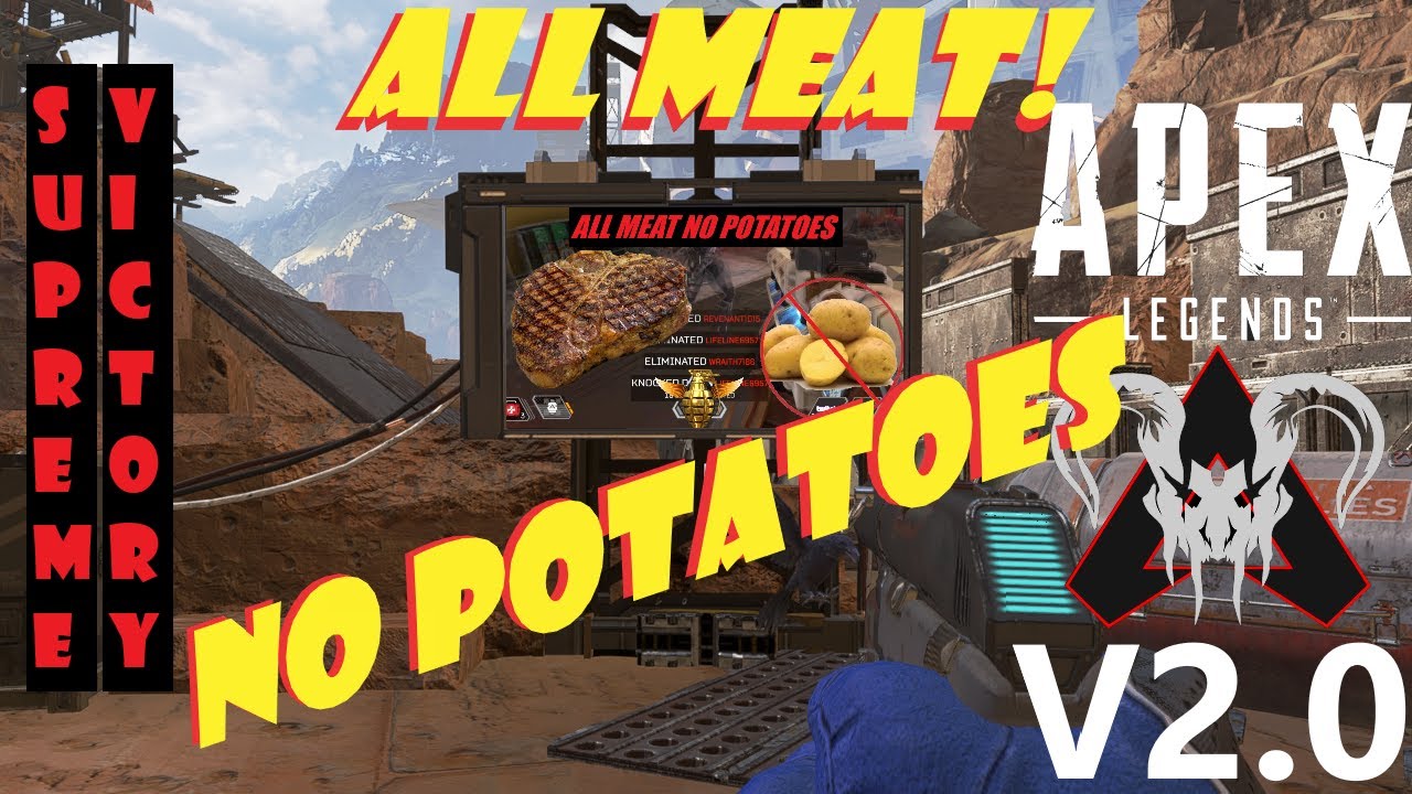 APEX LEGENDS All meat no potatoes V2.0 - YouTube