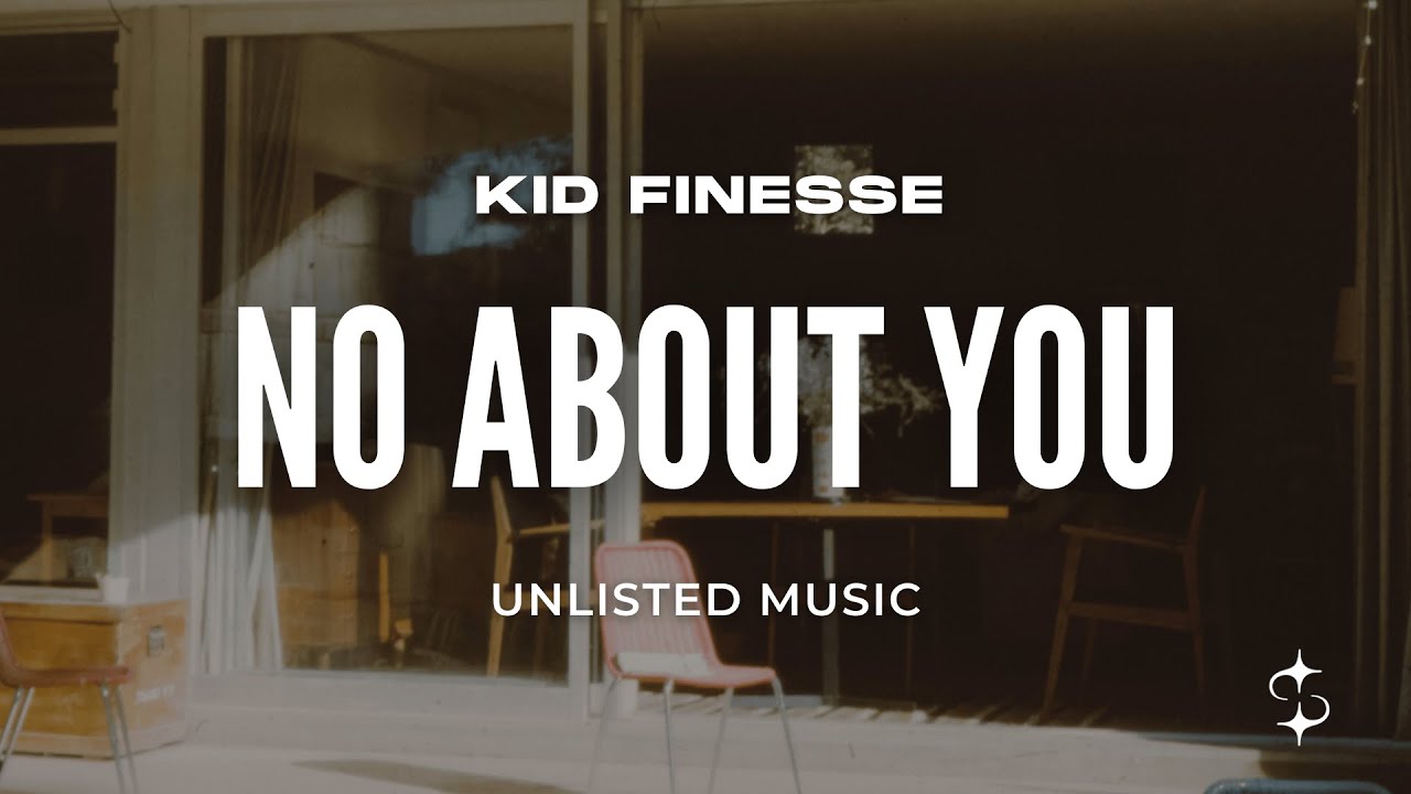 Kid Finesse - No About You (Lyrics) - YouTube