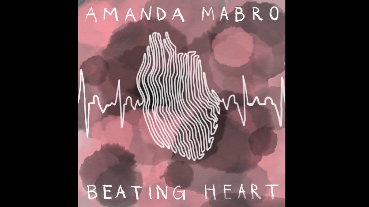 Amanda Mabro - Beating Heart - YouTube