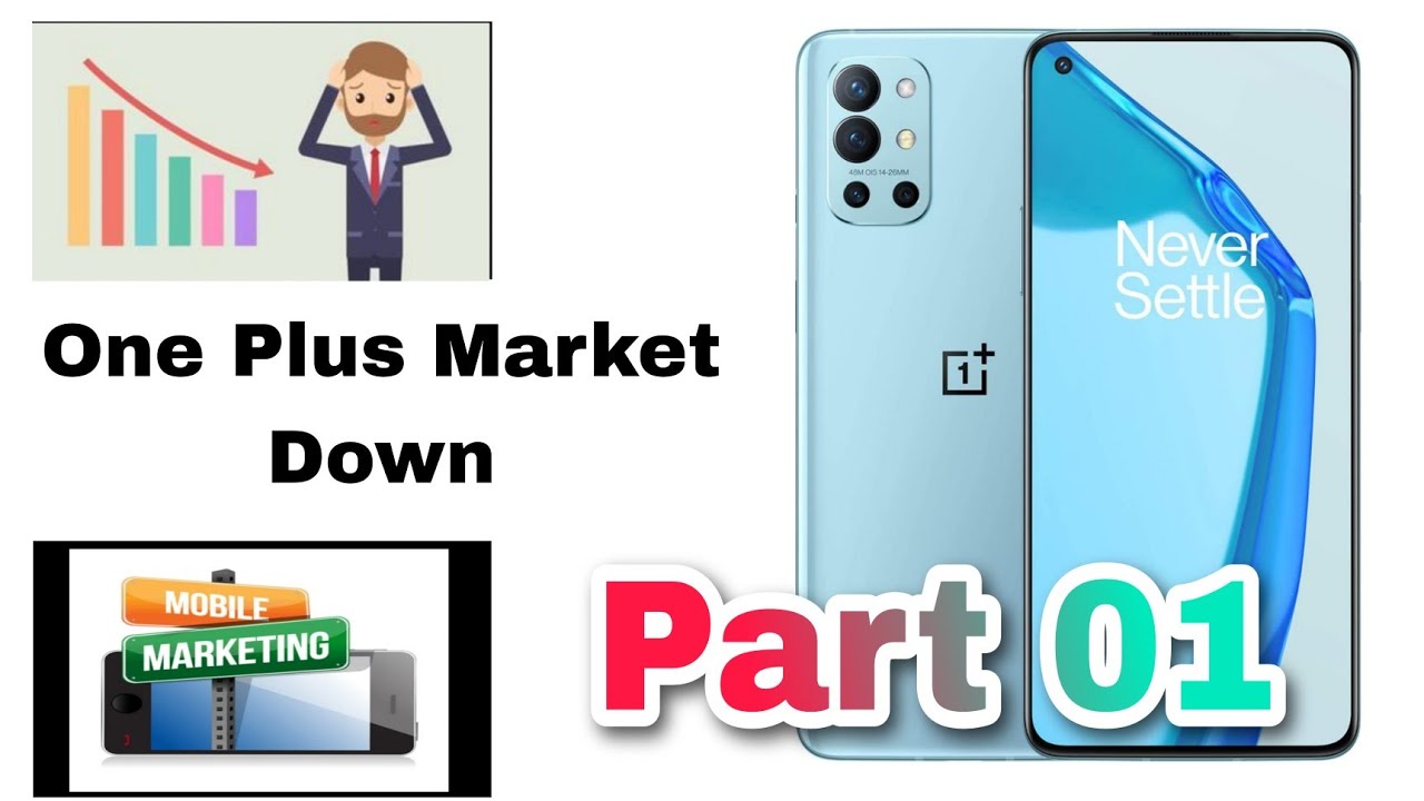 One Plus Market Down | One plus क्या गलती कर बैठा | क्या सच मे मार्किट ...