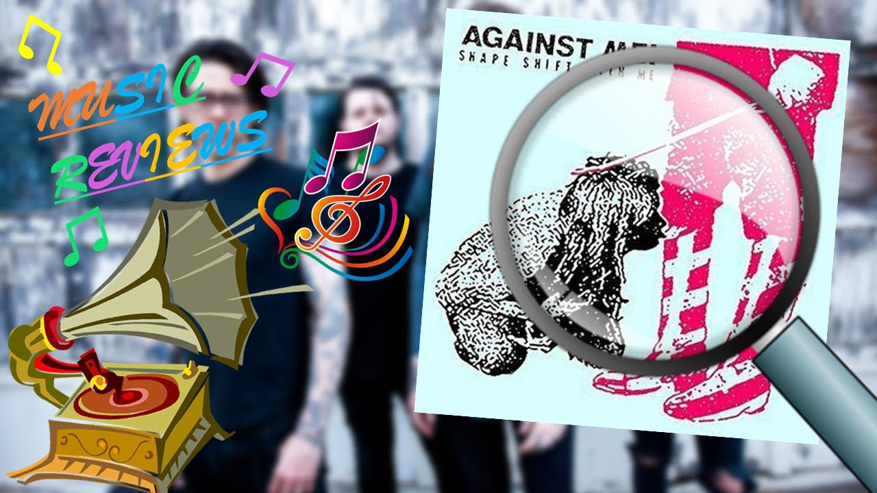 Against Me! - Shape Shift With Me (Album Review) - YouTube