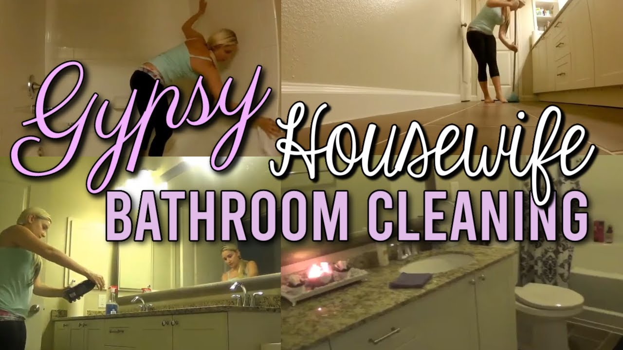 GYPSY BATHROOM CLEANING | WATCH ME CLEAN MY BATHROOM ♥ CLEANING ...