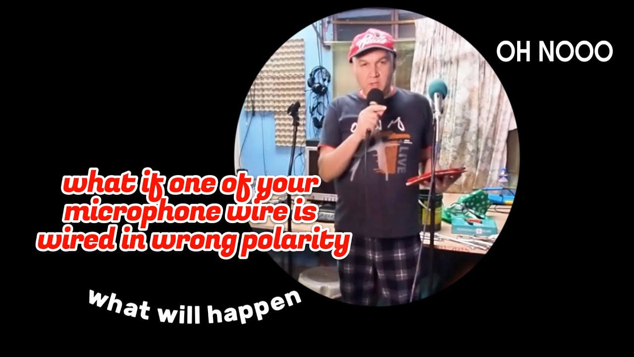 what if one of your microphone wire is wired in reverse polarity - YouTube