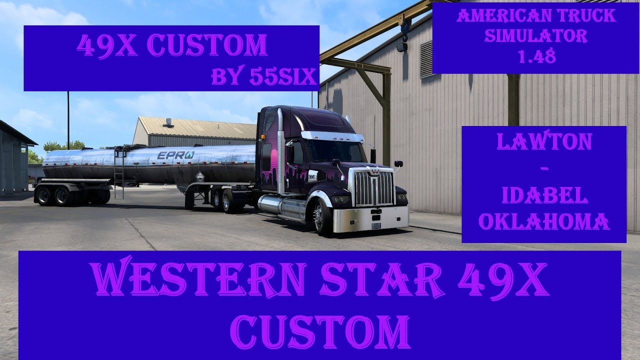 ATS (1.48). Western Star 49X Custom. Lawton - Idabel. World Of Truck ...