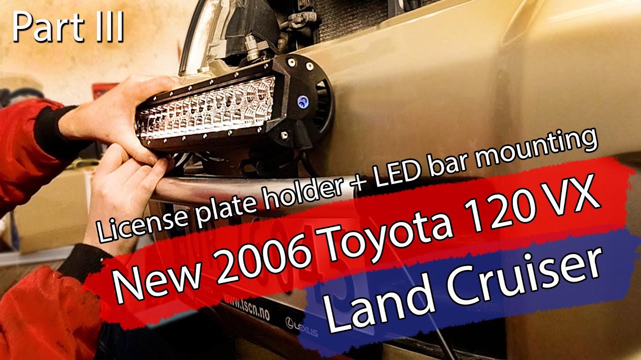 DIY / How to: 2006 Toyota Land Cruiser 120 - License plate holder + LED ...
