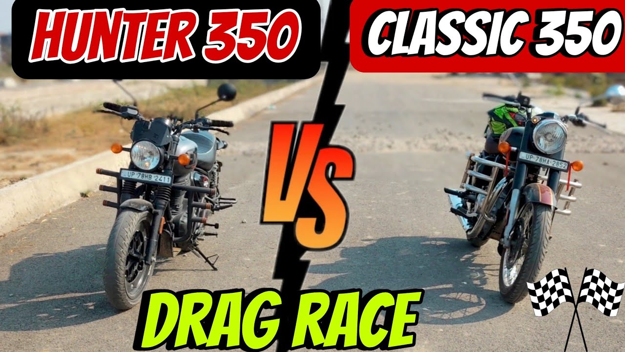 Royal Enfield classic 350 vs royal enfield hunter 350 drag race || same ...