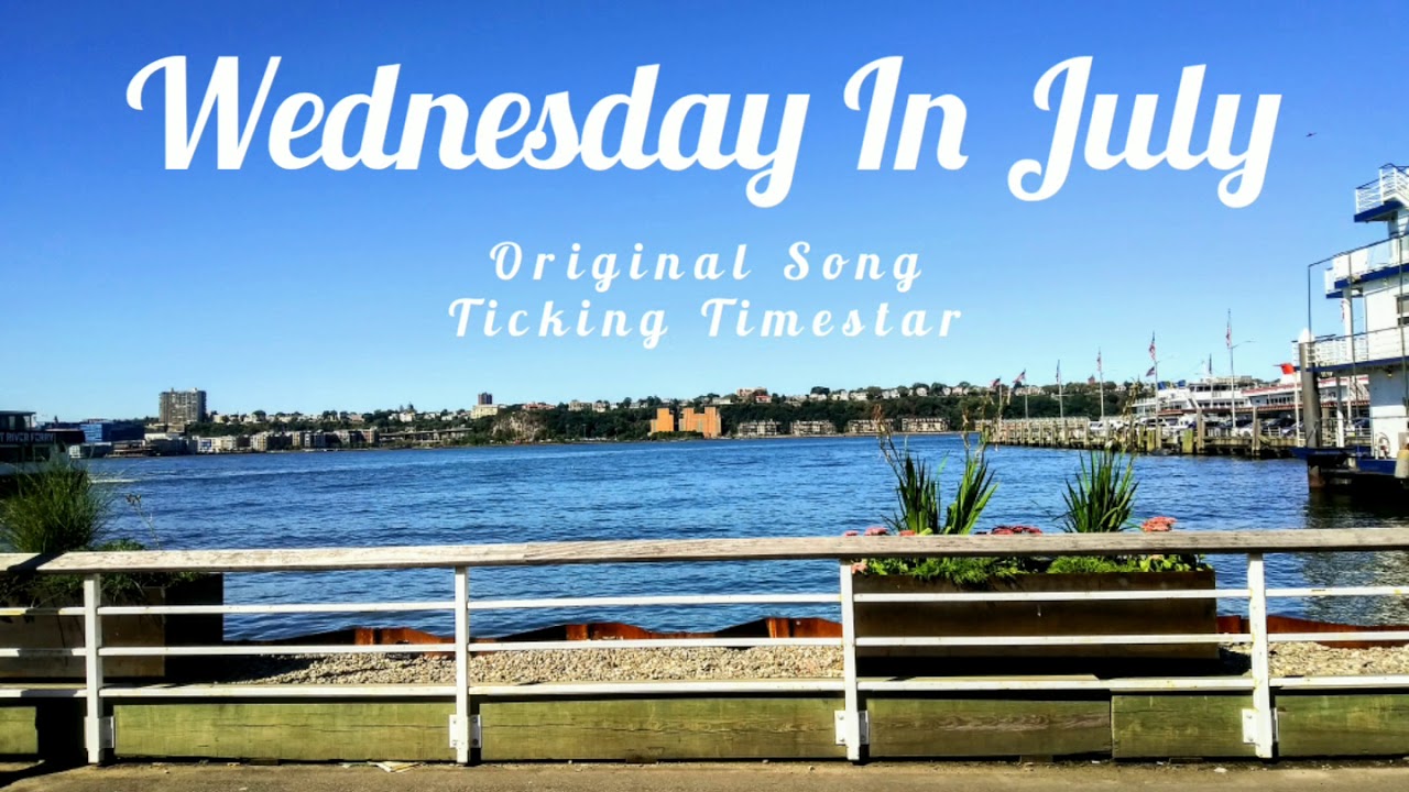 Wednesday In July | Original Song by Sunstorm - YouTube