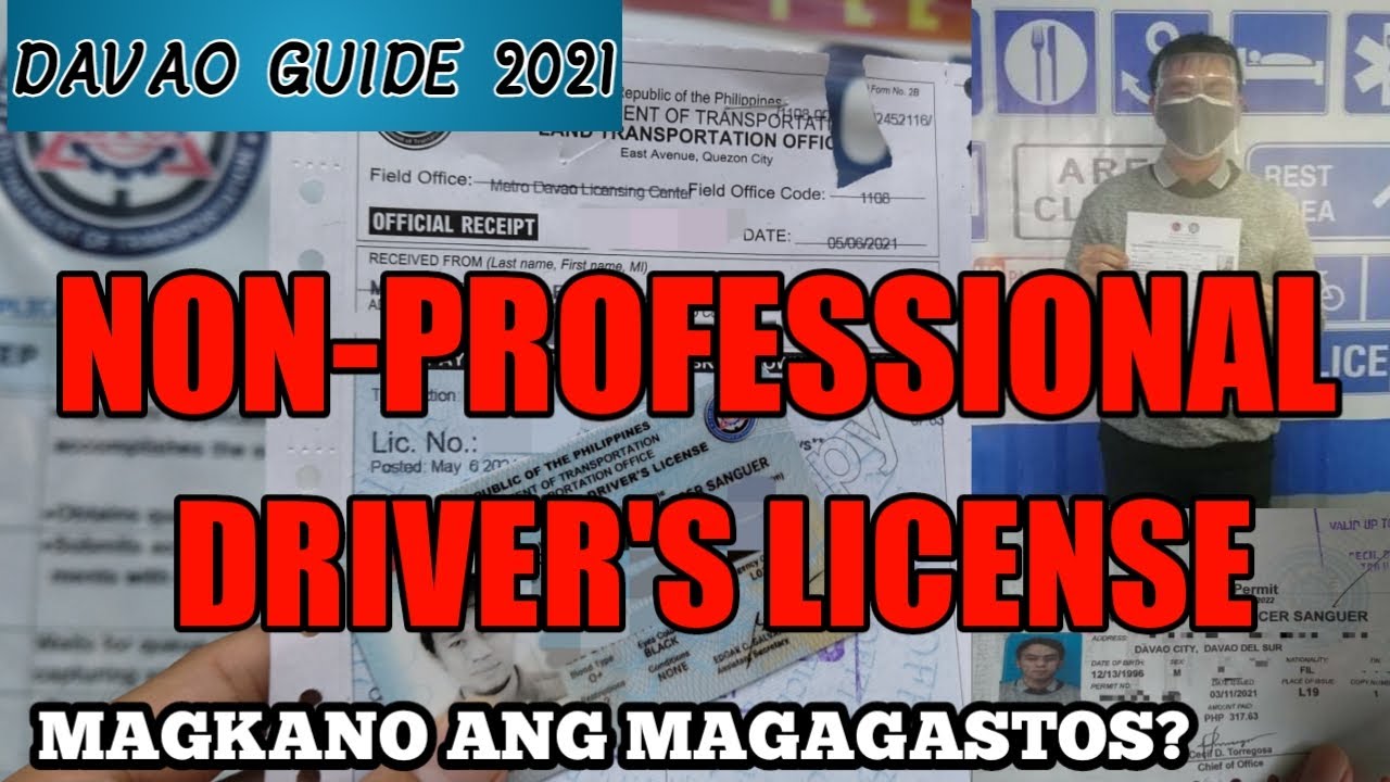 DAVAO GUIDE 2021 | PAANO KUMUHA NG NON-PROFESSIONAL DRIVER'S LICENSE AT ...