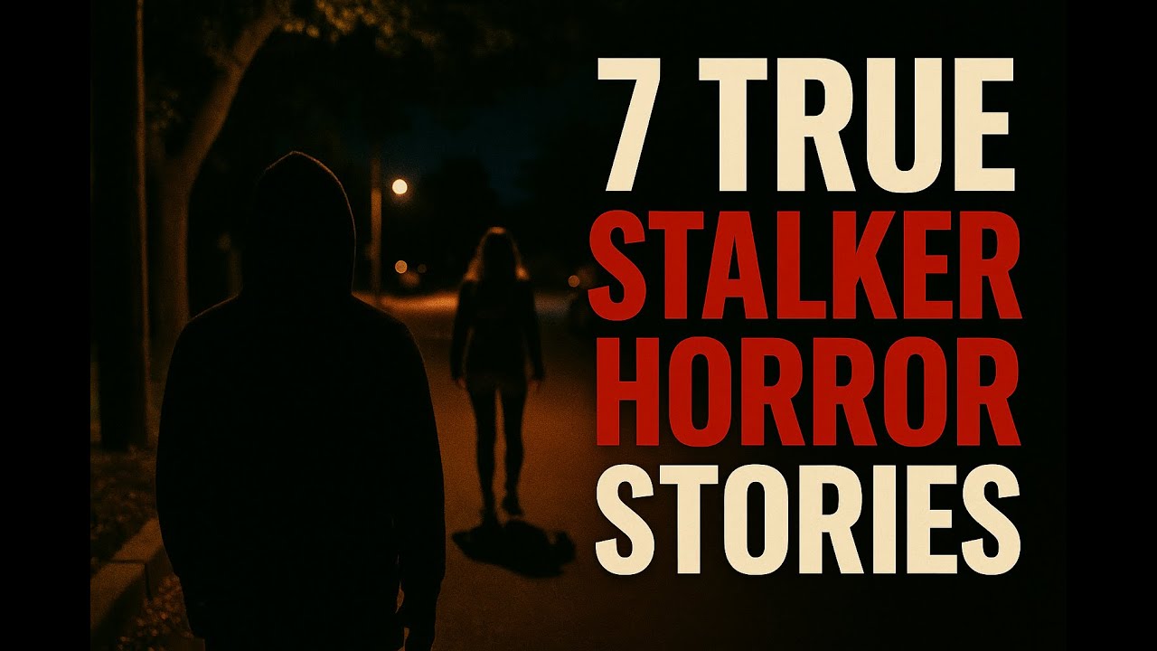 7 TRUE Stalker Horror Stories 👤😱 | “They Knew My Routine Better Than I ...