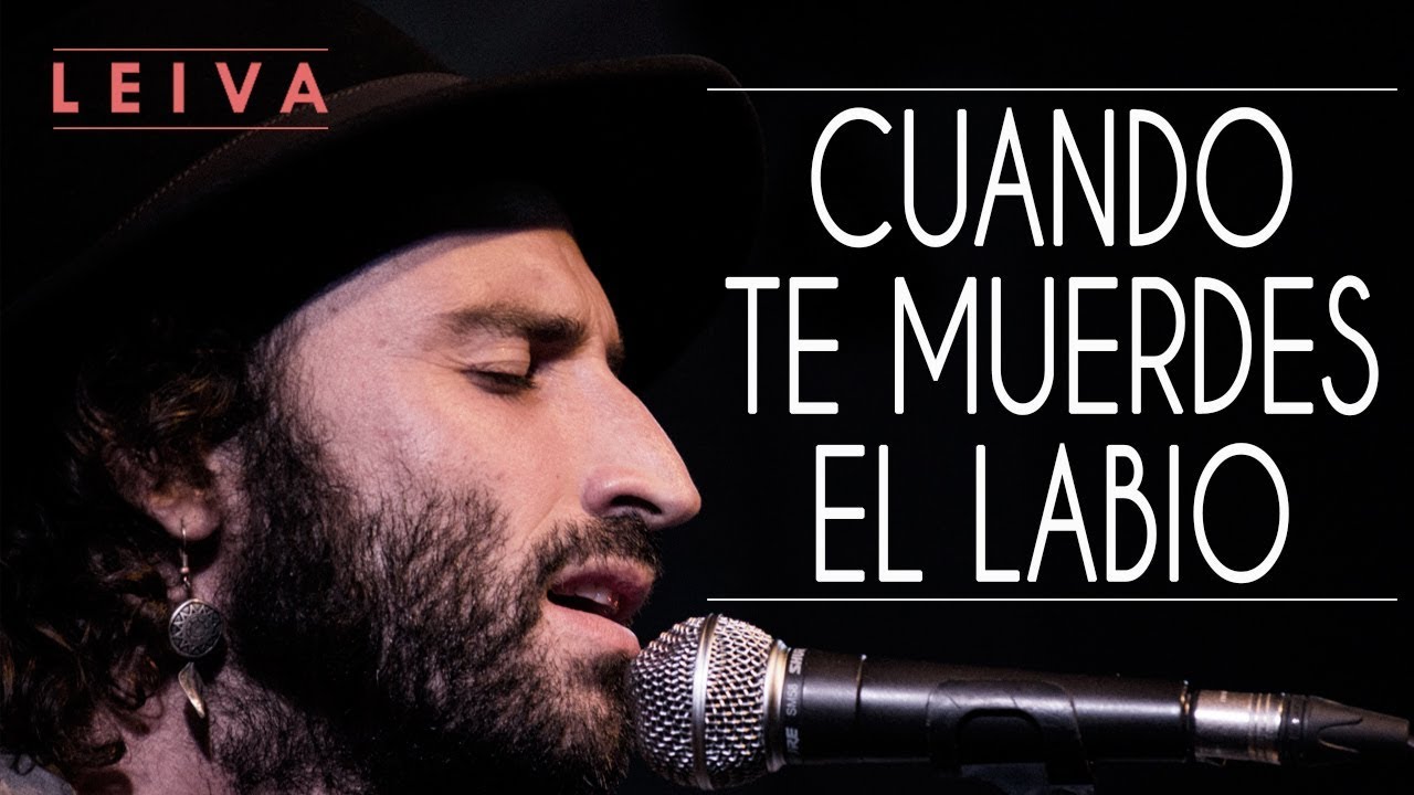 Leiva y Daniela Spalla | Cuando te muerdes el labio (acústico + letra ...