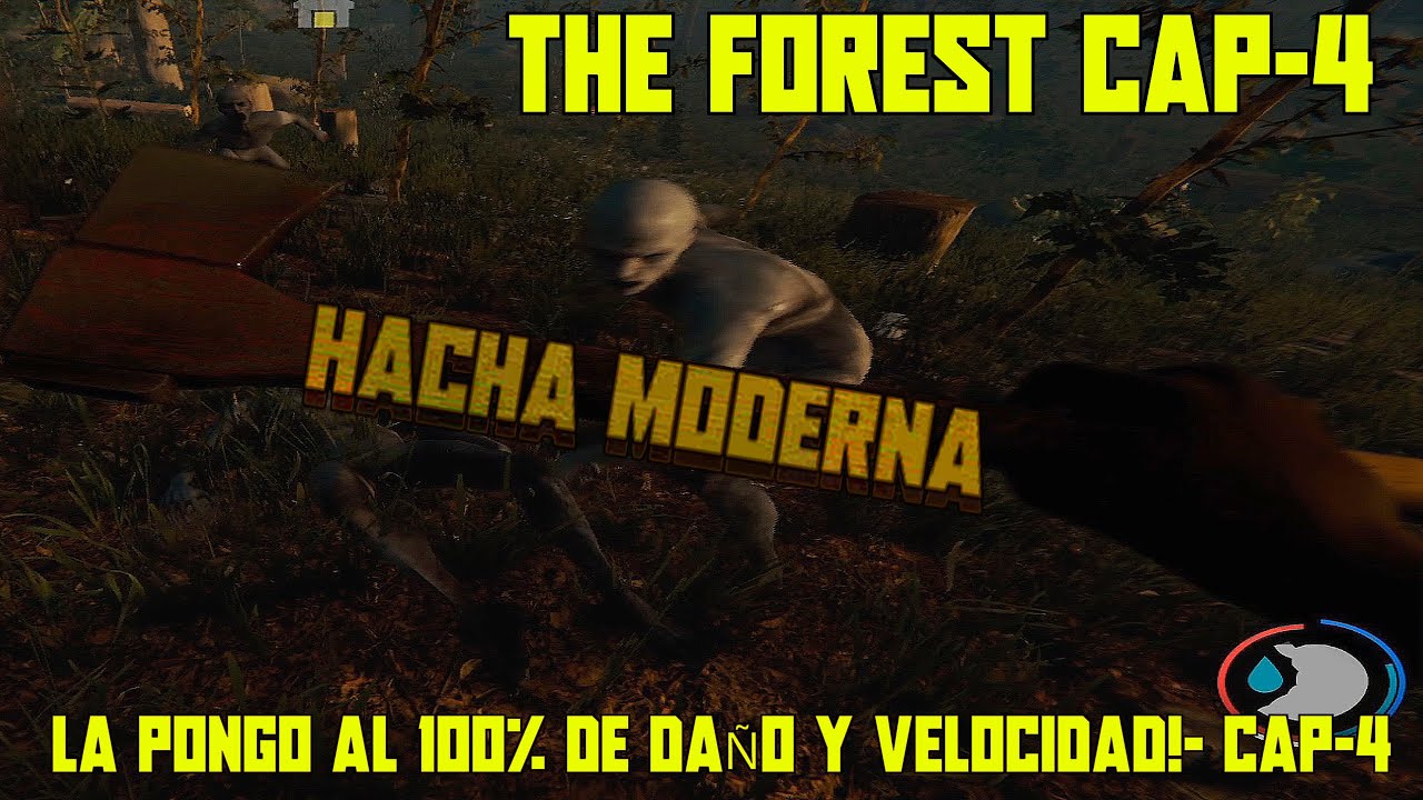 THE FOREST "ENCUENTRO EL HACHA MODERNA" Y ¡LA PONGO AL 100% DE DAÑO Y ...