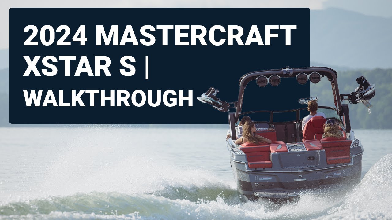 2024 MasterCraft XStar S Walkthrough with Tyler Higham - YouTube