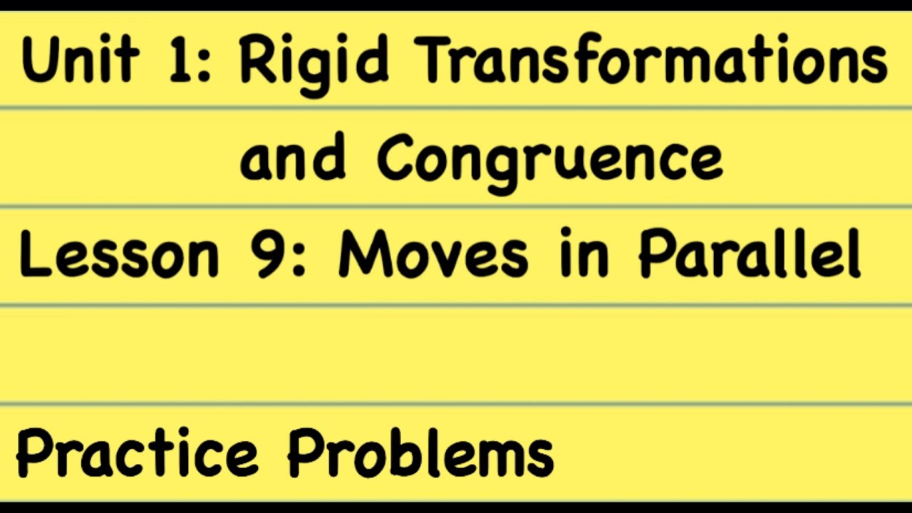 8th Grade Illustrative Mathematics: Gr. 8; Unit 1; Lesson 9: Practice ...
