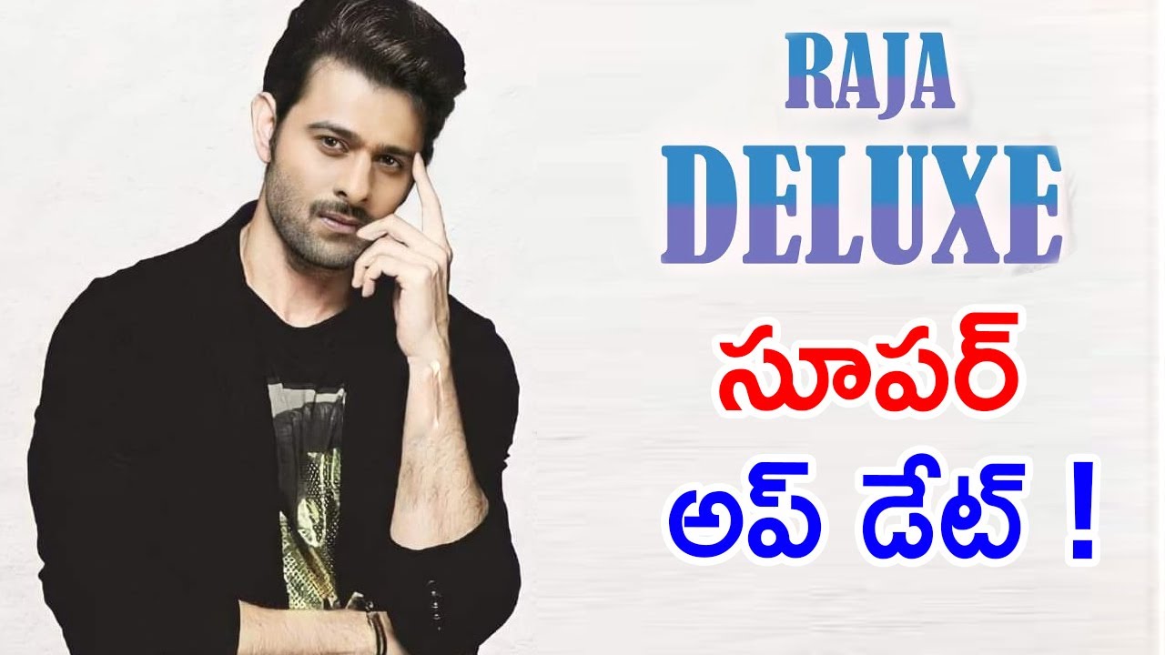 Raja Deluxe Movie Stunning News | Prabhas Maruthi Movie Latest News ...