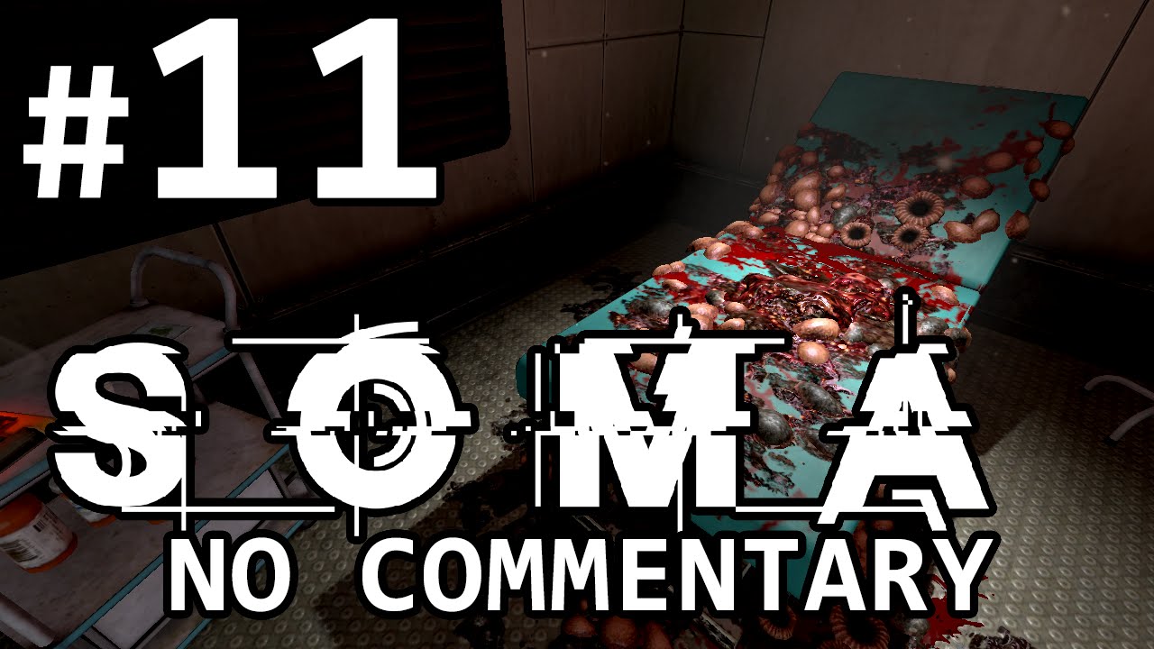 SOMA Gameplay (No Commentary) Part 11 - LABORATORY | Let's Play SOMA ...