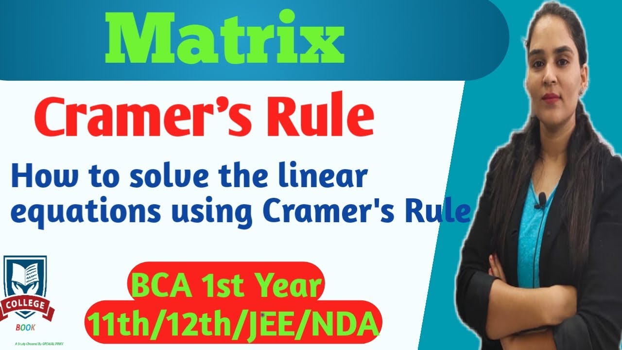 Cramer's Rule, Solution of system of linear equations by Cramer's Rule ...