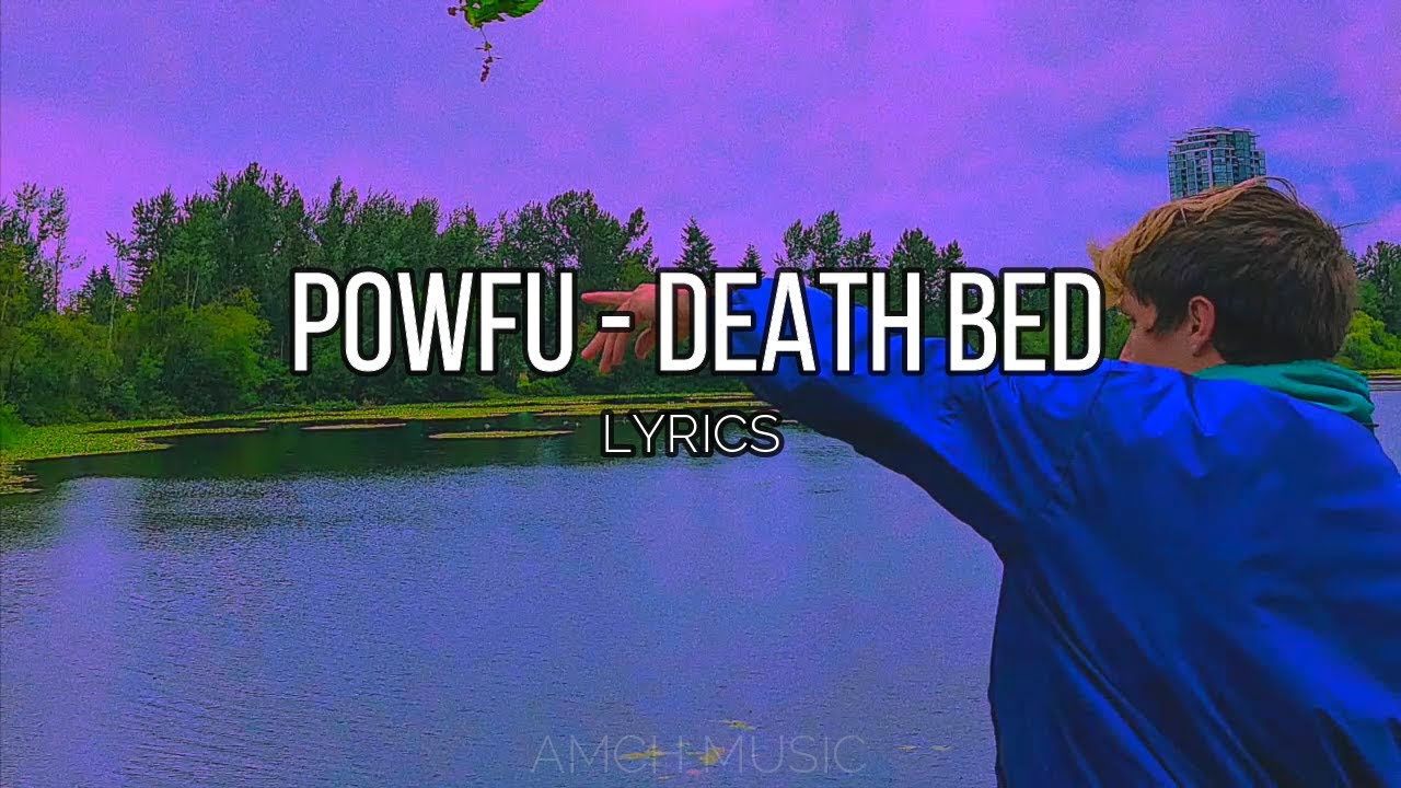 Powfu - death bed (Lyrics) ft. beabadoobee - YouTube