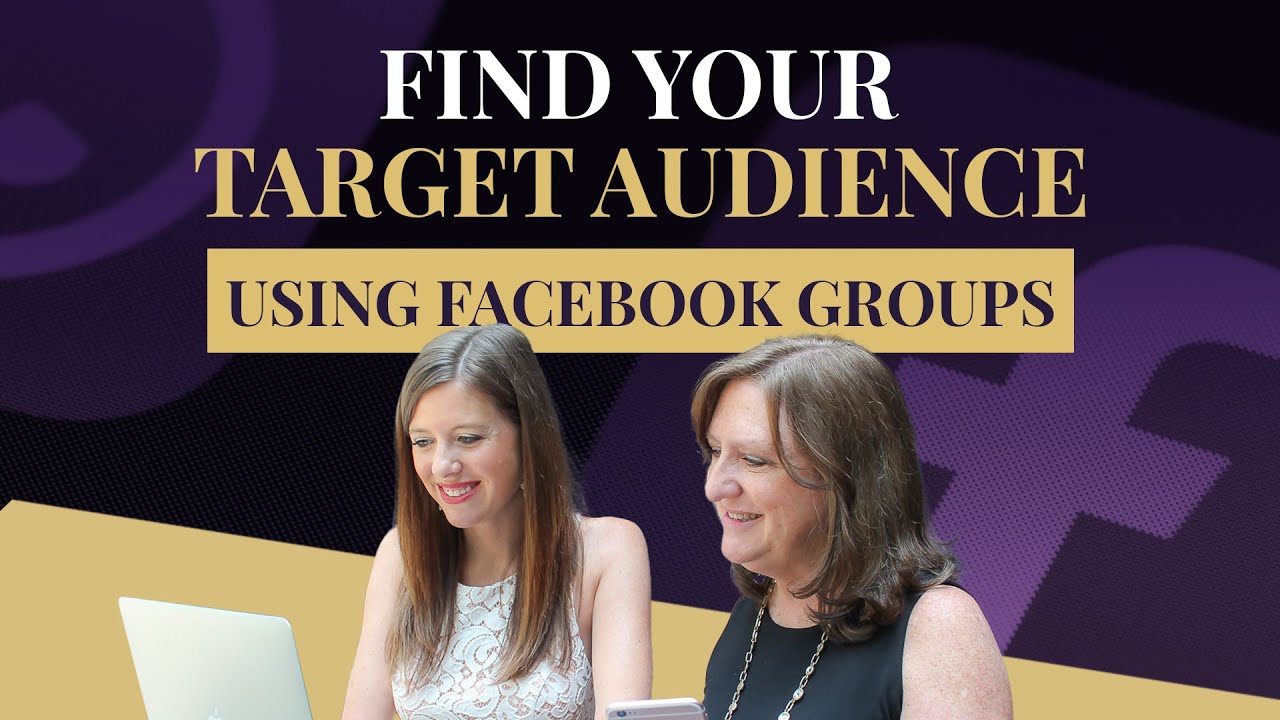 How to Find Your Target Audience Through Facebook Groups | Step-by-Step ...