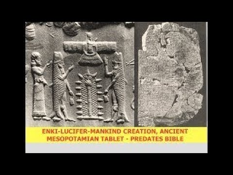 Who made us, Lucifer or God? Ancient Sumerian Tablet, Predates Bible ...