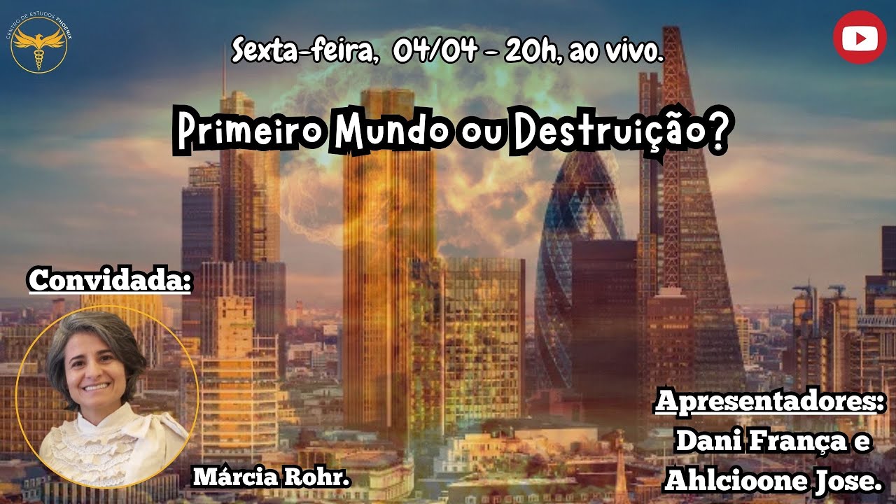 "Primeiro Mundo ou Destruição?"- Márcia Rohr - YouTube