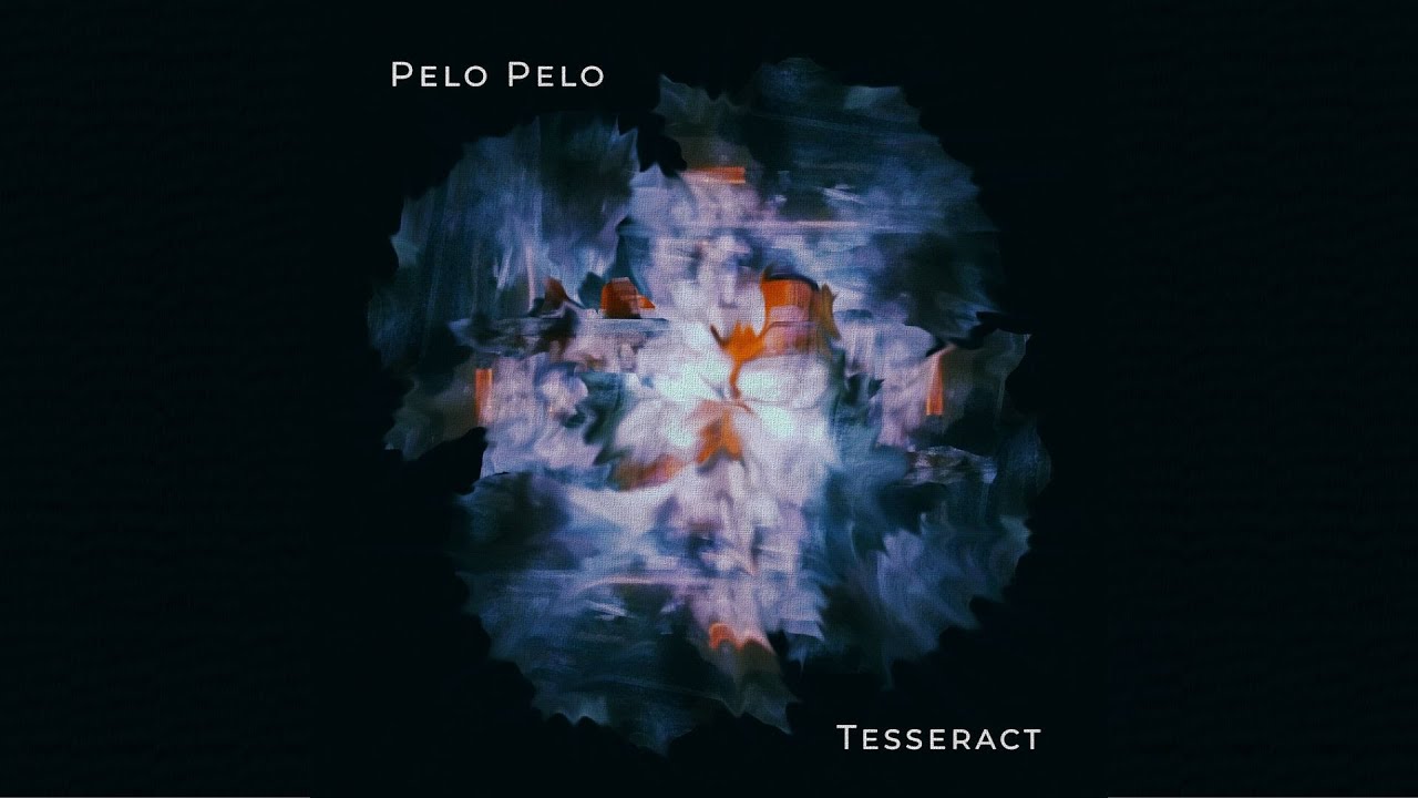 Pelo Pelo - Tesseract [Full EP] - YouTube