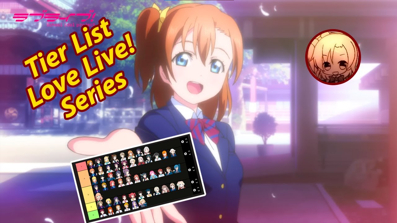 Tier List Personajes de Love Live! by RubyDesk uwu - YouTube