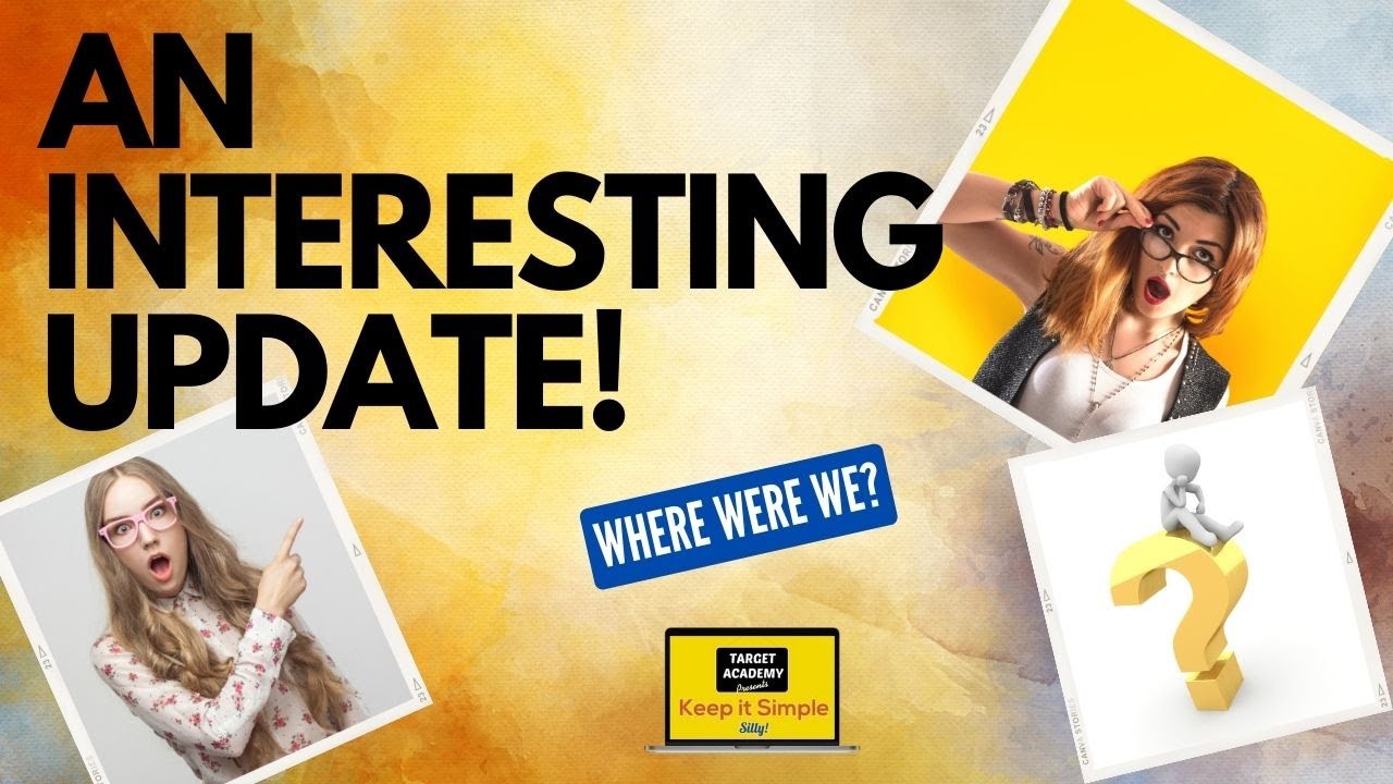 An Interesting Update! Where were we? - YouTube