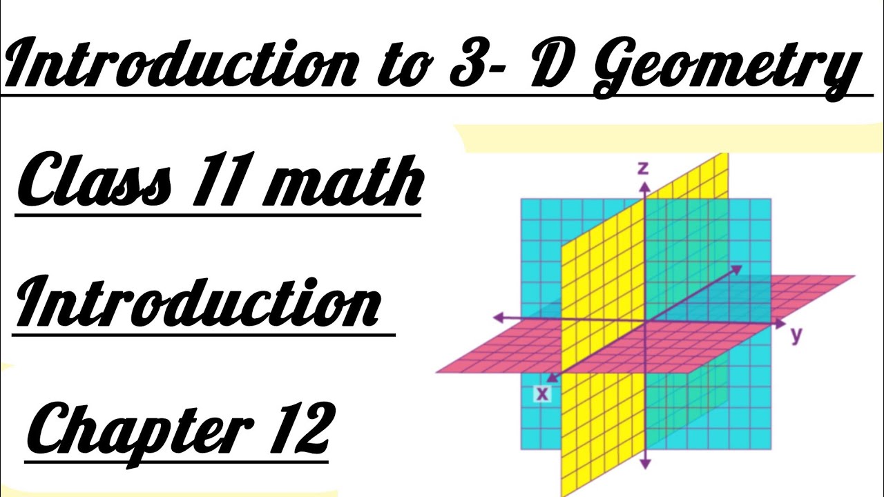 Class 11 math | Chapter 12 | Introduction | Introduction to three ...