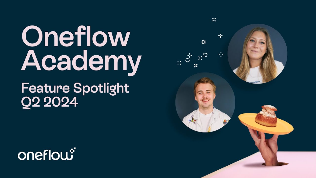 Oneflow Academy Webinar: Feature Spotlight Q2 2024 | Oneflow - YouTube