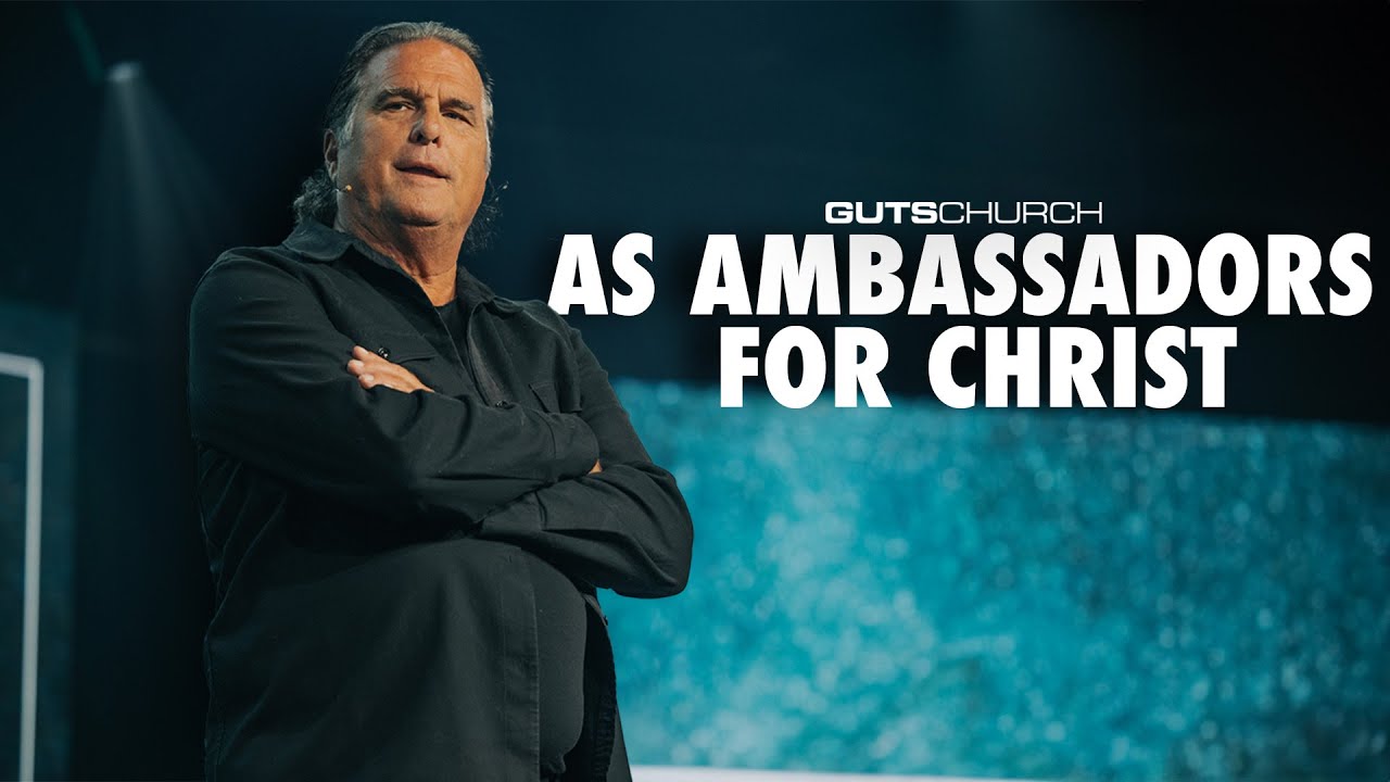 As Ambassadors For Christ | Pastor Bill Scheer | Guts Church - YouTube
