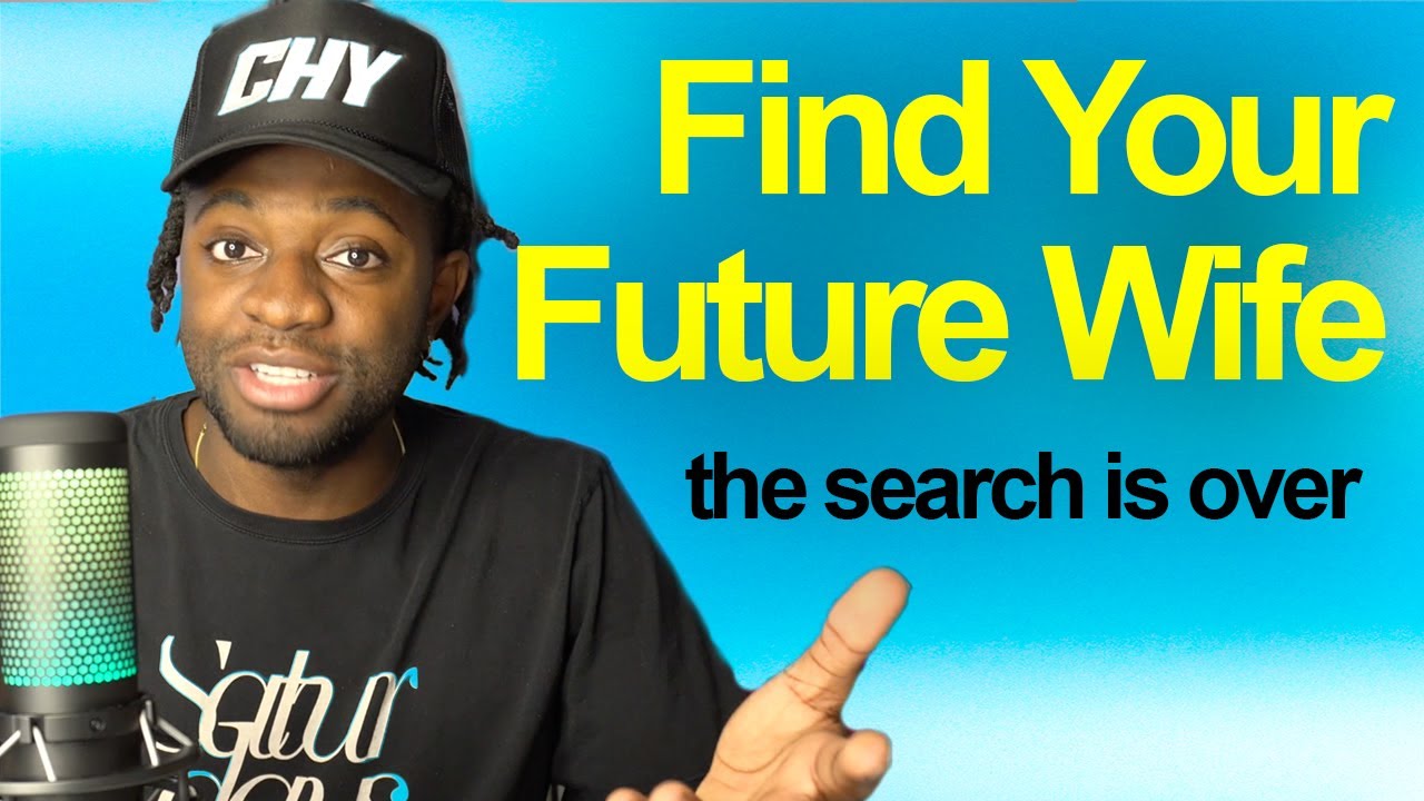 How To ACTUALLY Find Your FUTURE Wife - YouTube