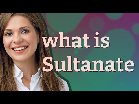 Sultanate | meaning of Sultanate