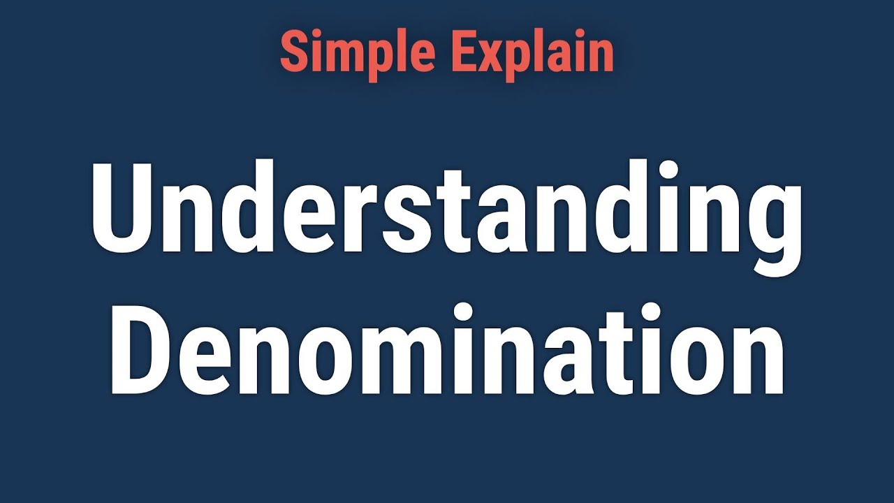 Understanding Denomination With Real World Example - YouTube