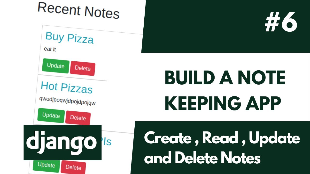Build A Django Note Keeping App 6 Create Update And Delete Notes Youtube