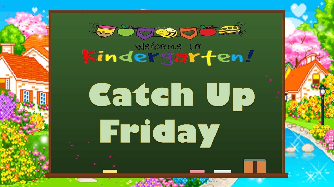 Catch Up Friday Kindergarten Lesson Letrang Ww - YouTube