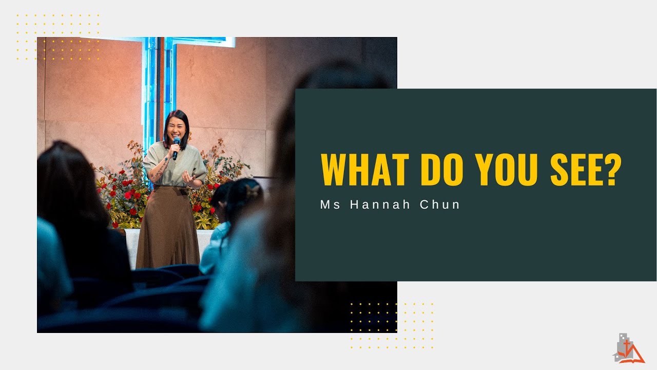 13th May | "What do you See" | Ms Hannah Chun - YouTube
