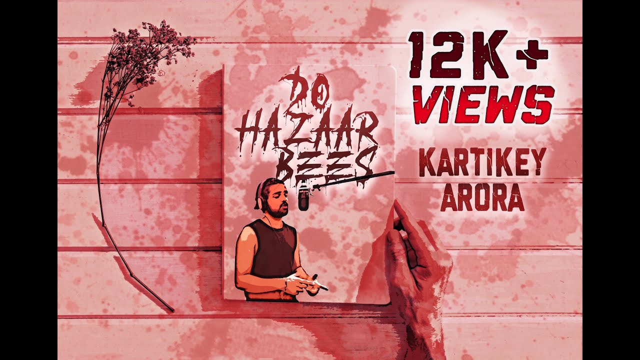 DO HAZAAR BEES | 2020 | KARTIKEY ARORA | NEW SONG 2020 - YouTube