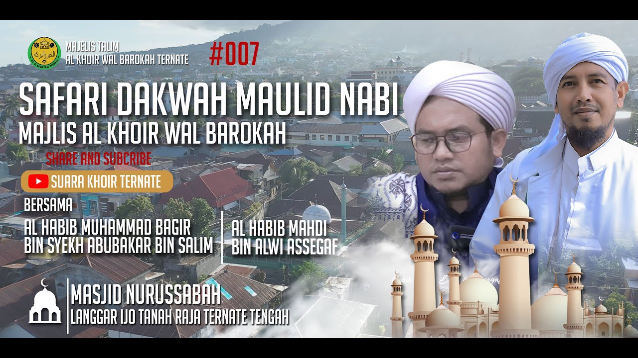 SAFARI DAKWAH MAULID NABI MASJID NURUS SABAH | HABIB MUHAMMAD BAGIR BSA ...
