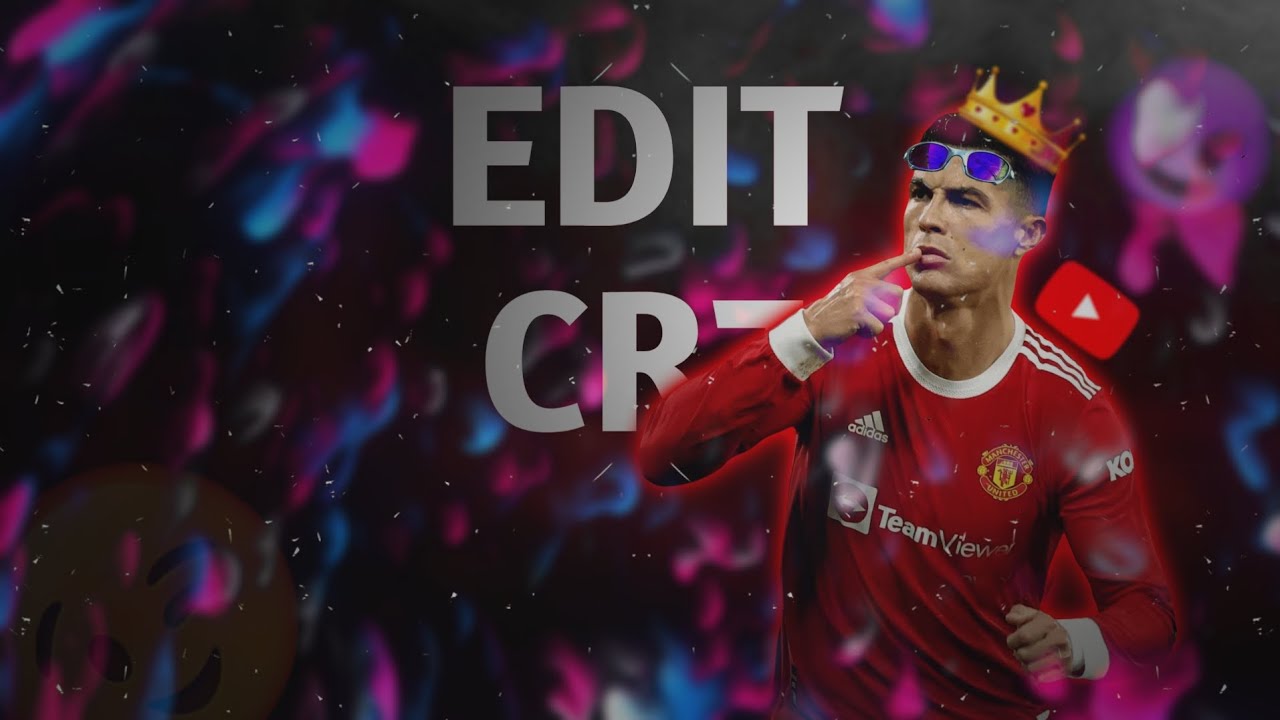 EDIT CR7 🔥👑 -ANTONIOWX7 - YouTube