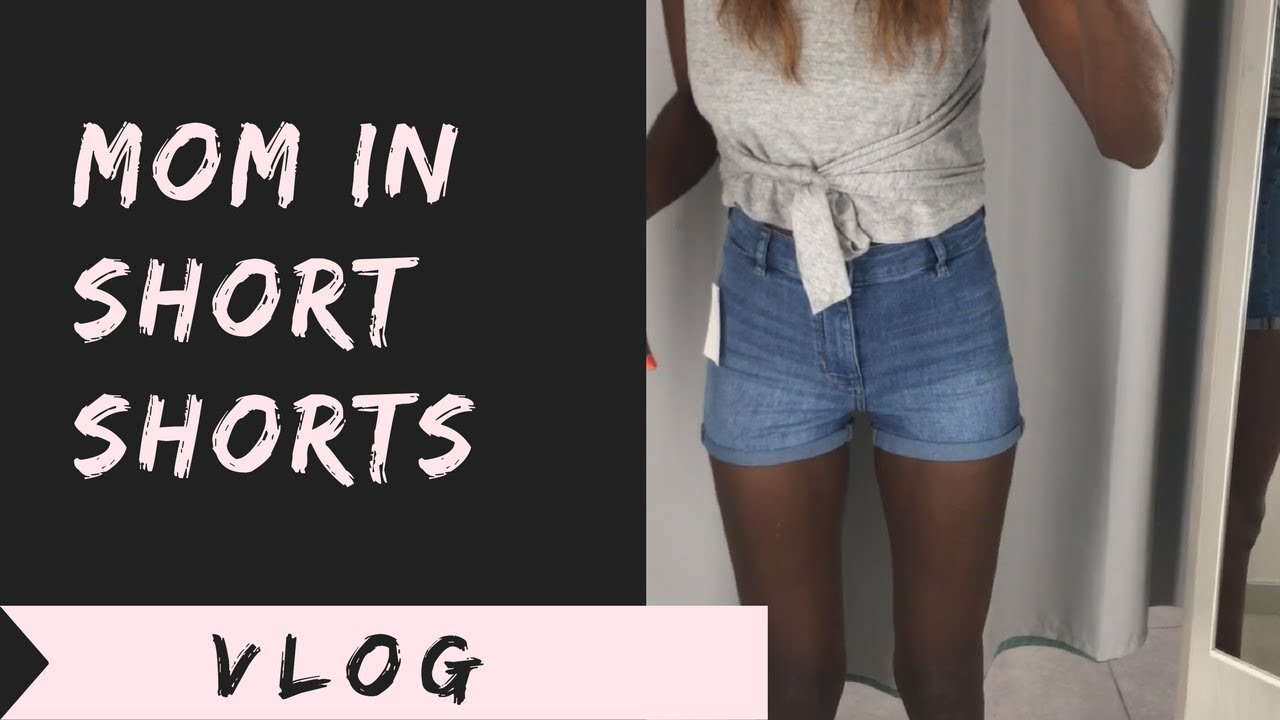 MOM IN SHORT SHORTS - YouTube