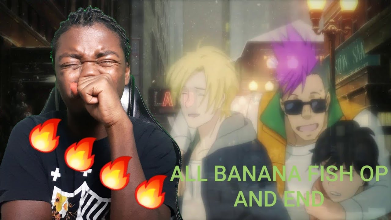 BANANA FISH ALL OP AND END REACTION - YouTube