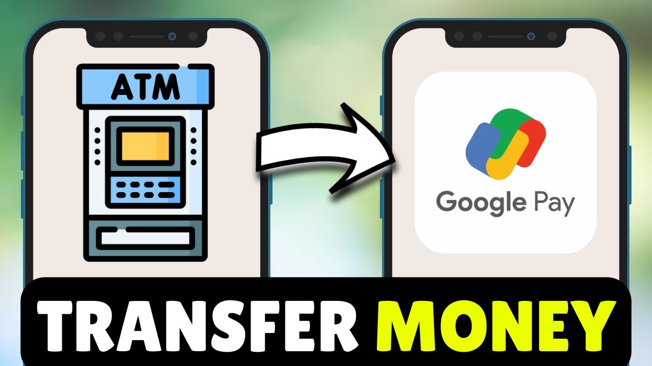 How To Transfer Money From ATM To GPay/Google Pay (2025) - Send Money ...