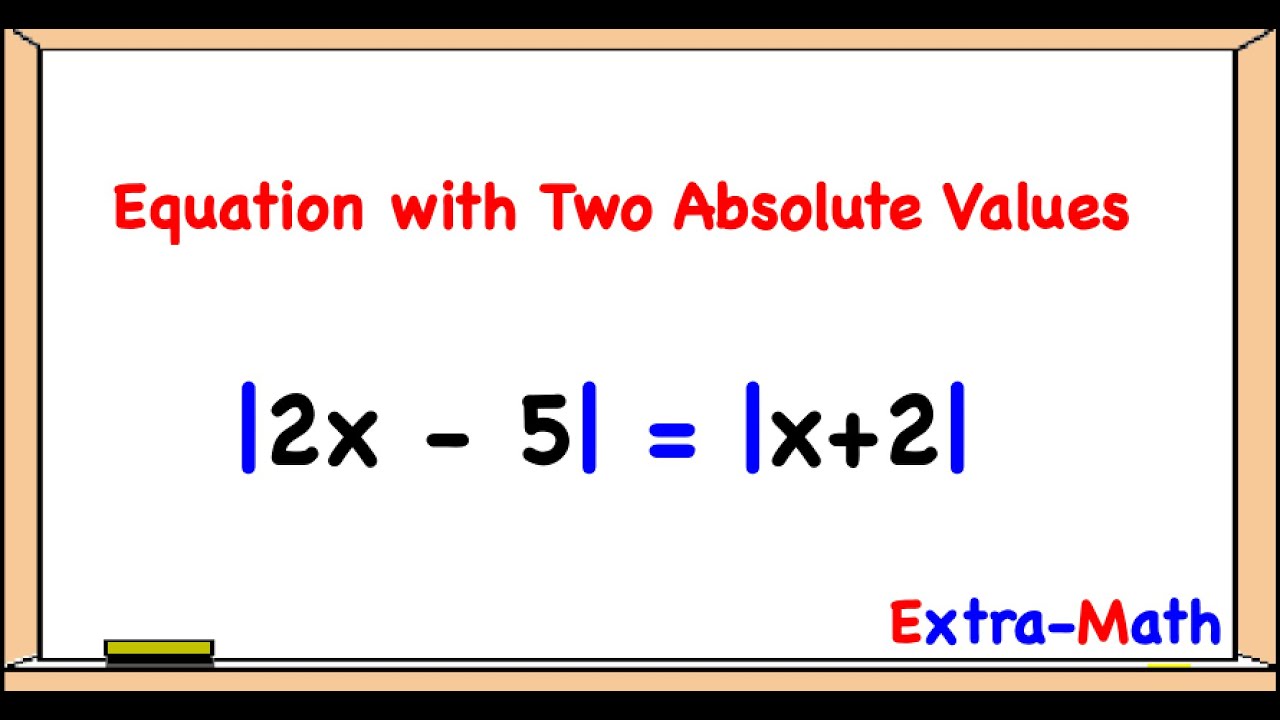 How to Solve Two Absolute Value Equation ?? - YouTube