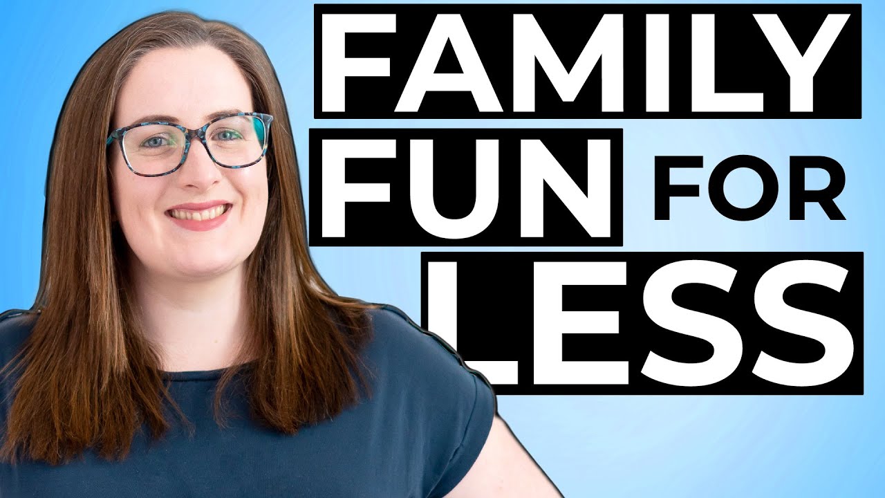 Spend Less, Play More: Frugal Family Fun Ideas! - YouTube