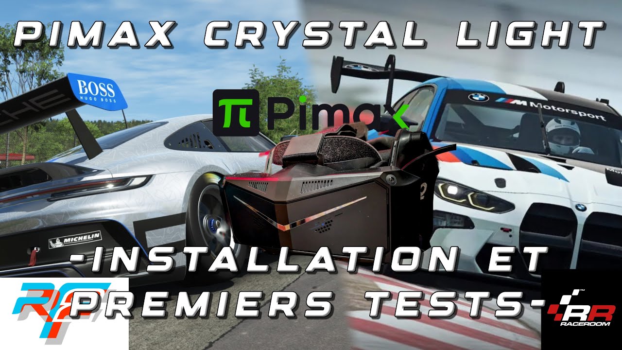 PIMAX CRYSTAL LIGHT #2 : ON COMMENCE LES TESTS - YouTube