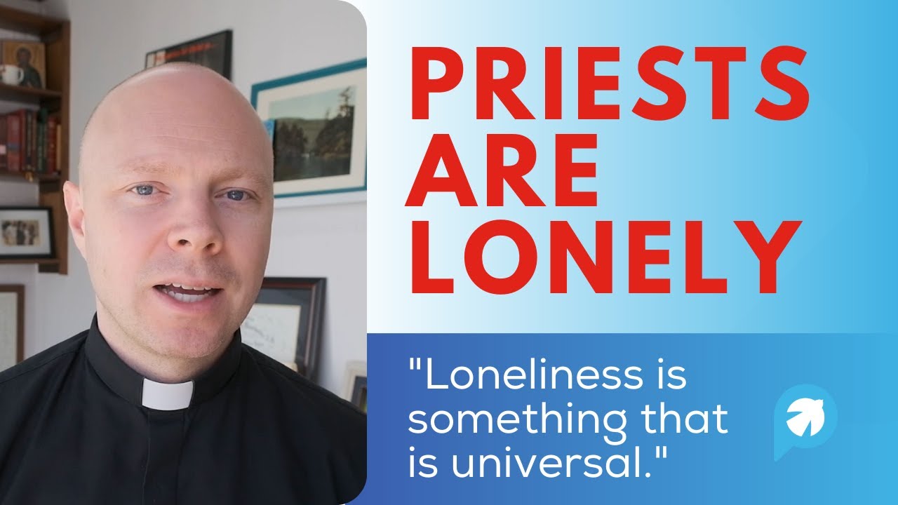 Priests are Lonely with Fr. Michael, CSP - YouTube