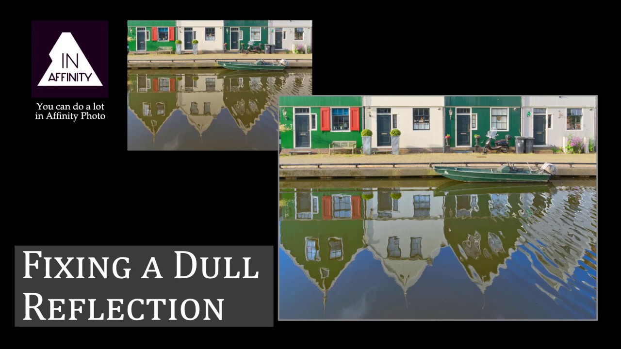 Fixing a Dull Reflection (using Affinity Photo) - YouTube